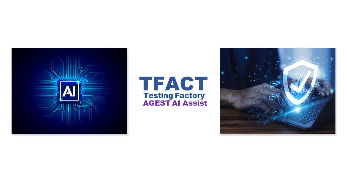 AGEST、新サービスAIテストツール「TFACT」導入開始～QAプロセスのデファクトスタンダード確立へ～